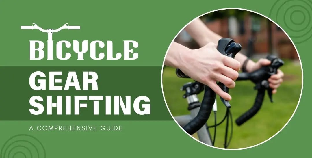 Mastering Gear Shifting on a Bicycle: A Comprehensive Guide