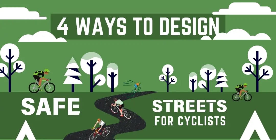 4 Ways to Design Safe Streets for Cyclists: Creating a Bike-Friendly ...