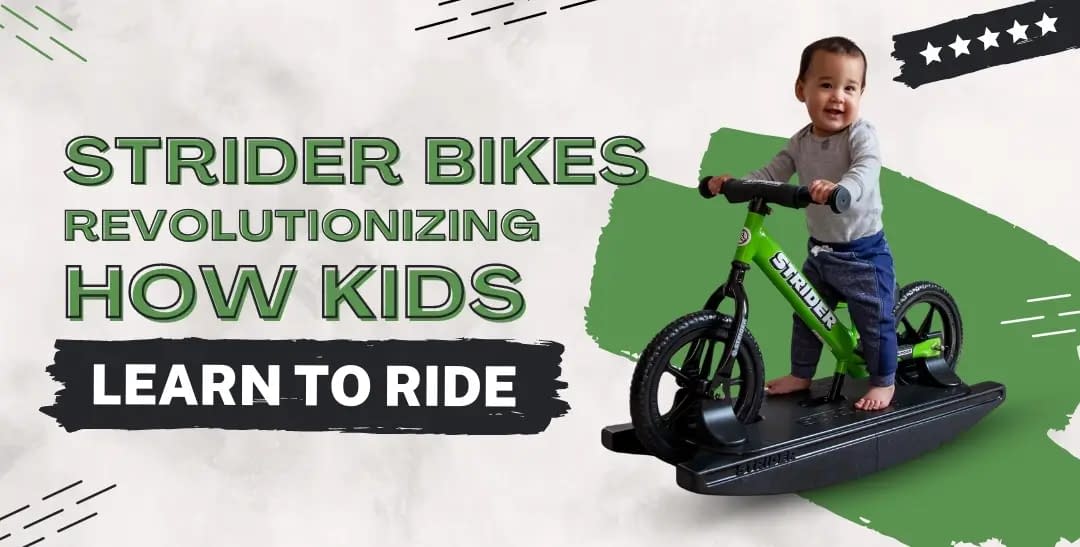 Strider Bikes: Revolutionizing How Kids Learn to Ride