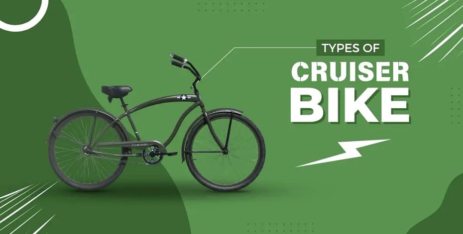 Types of Cruiser Bikes: Find Your Perfect Laid-Back Ride